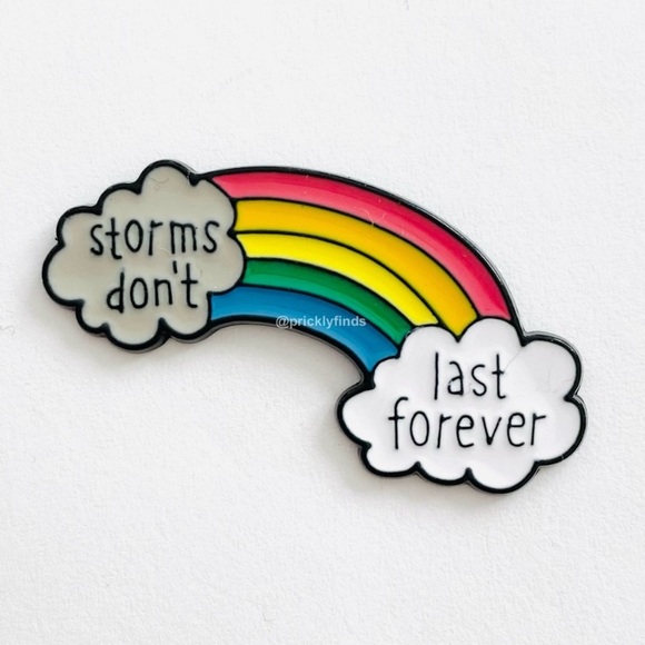 pricklyfinds | Jewelry | 84 Storms Dont Last Forever Rainbow Enamel Pin ...